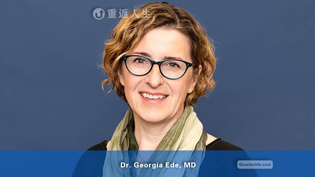 乔治亚. 埃德 医生/Dr. Georgia Ede | 重返人生